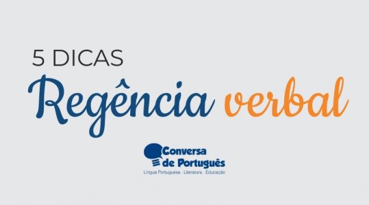 5 dicas sobre regência verbal – Conversa de Português